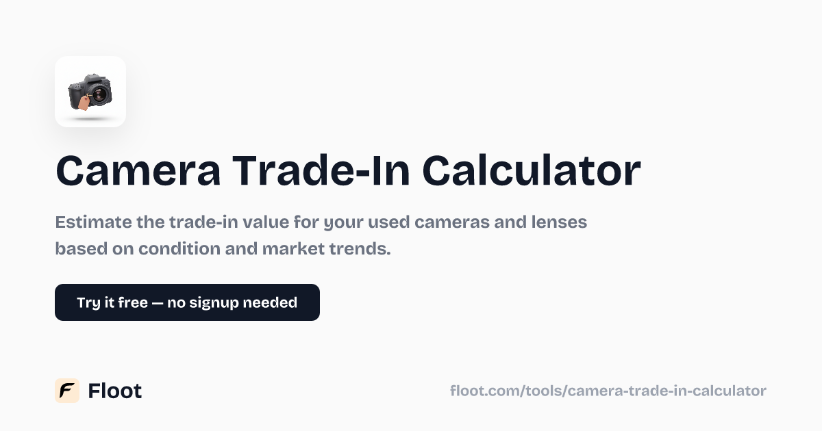 Free Camera Trade-In Calculator | Estimate Gear Value